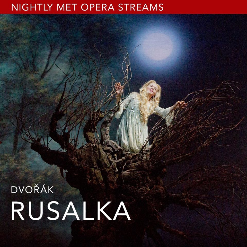 Rusalka, transmisiune online de la Metropolitan Opera New York – Marea ...